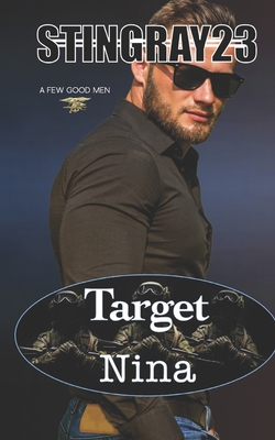 Target Nina (A Few Good Men) by Stingray23 | Goodreads