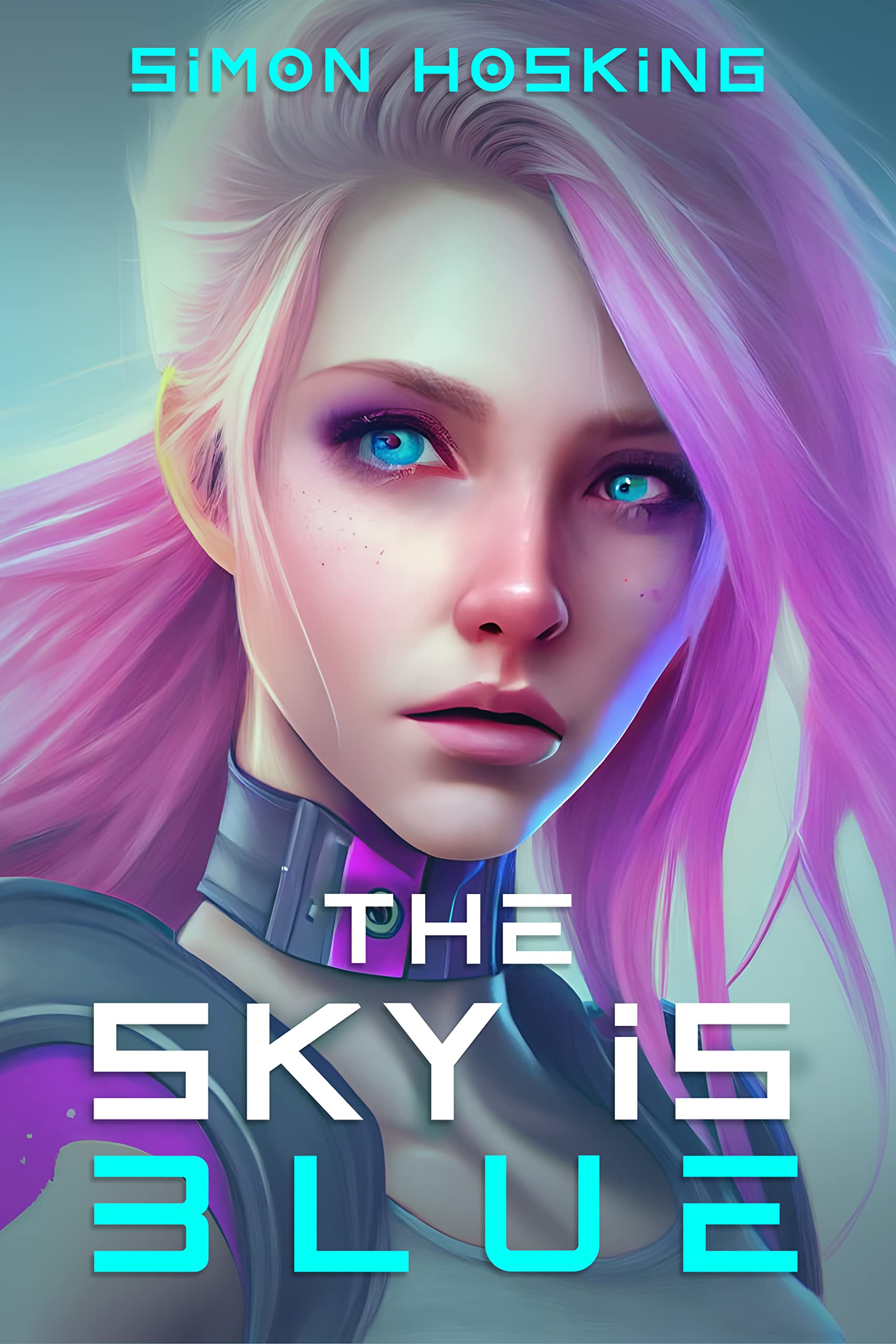 The Sky is Blue (The Sky is Blue Trilogy Book 1) by Simon Hosking ...