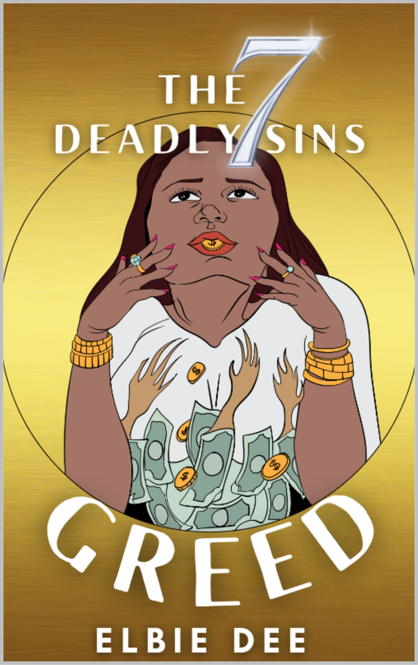 Greed (The 7 Deadly Sins) by Elbie Dee | Goodreads