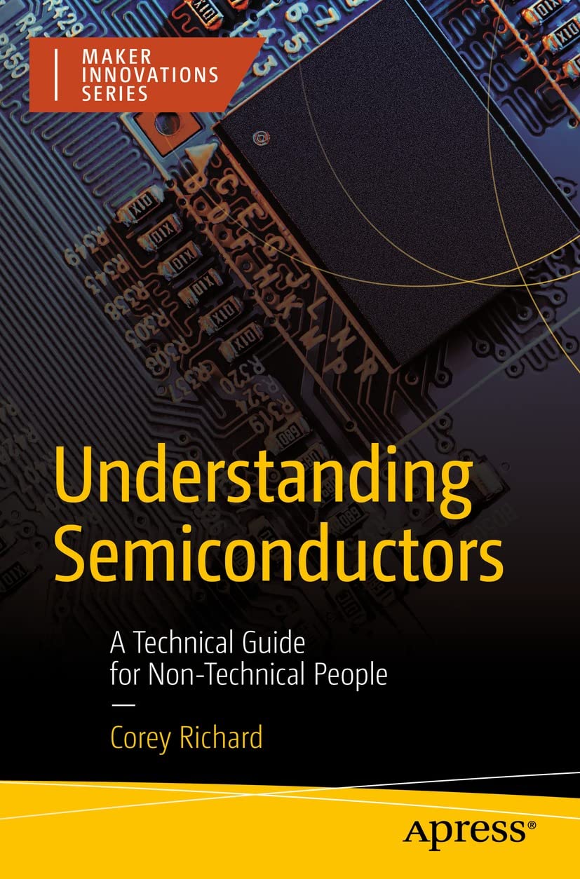 Understanding Semiconductors: A Technical Guide for Non-Technical ...