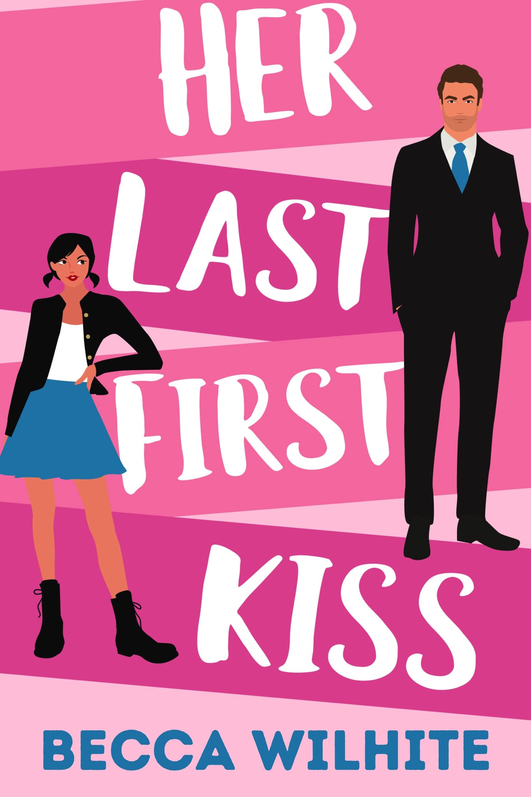 Her Last First Kiss by Becca Wilhite | Goodreads