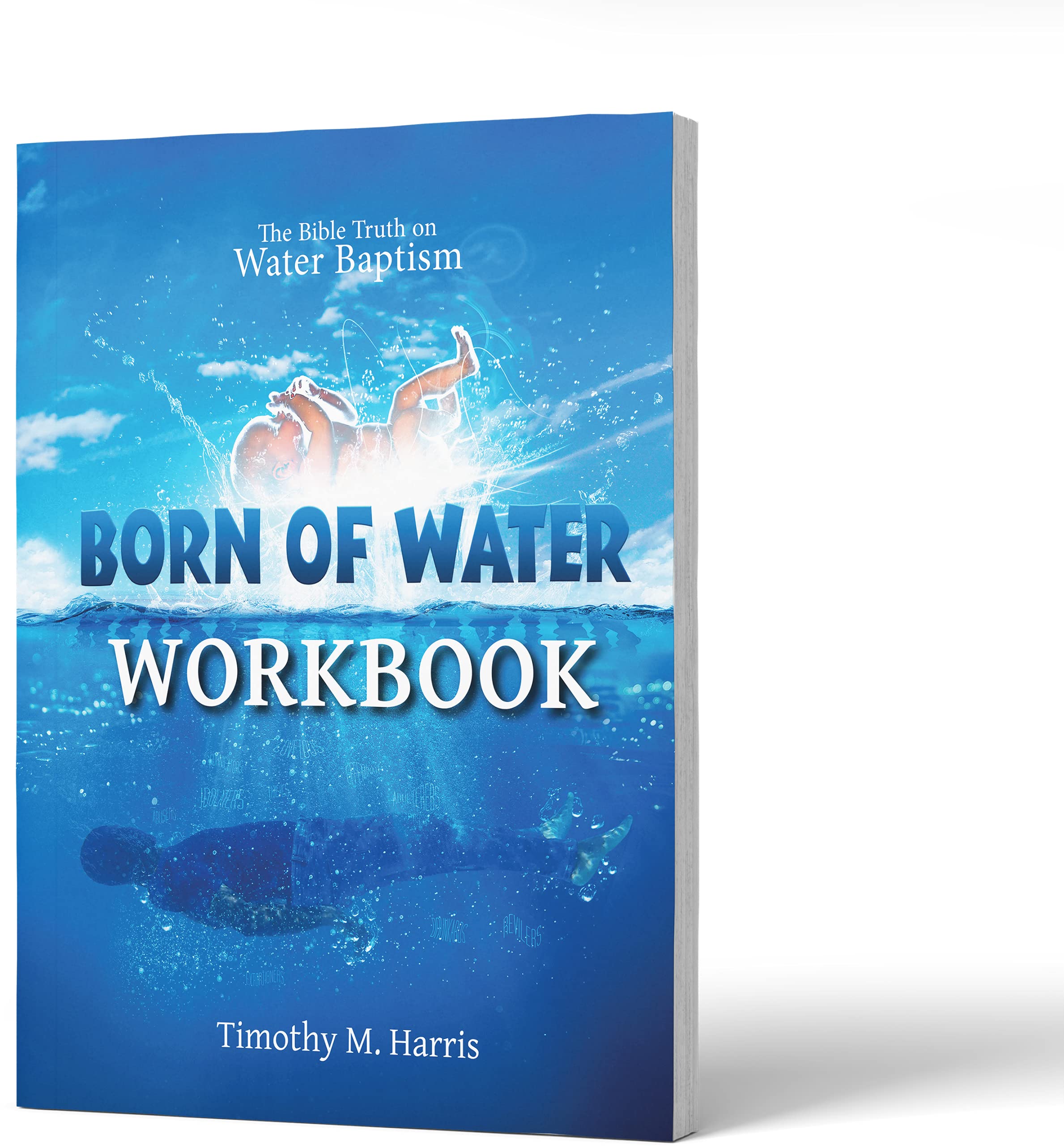 Born of Water Workbook by Timothy M. Harris | Goodreads