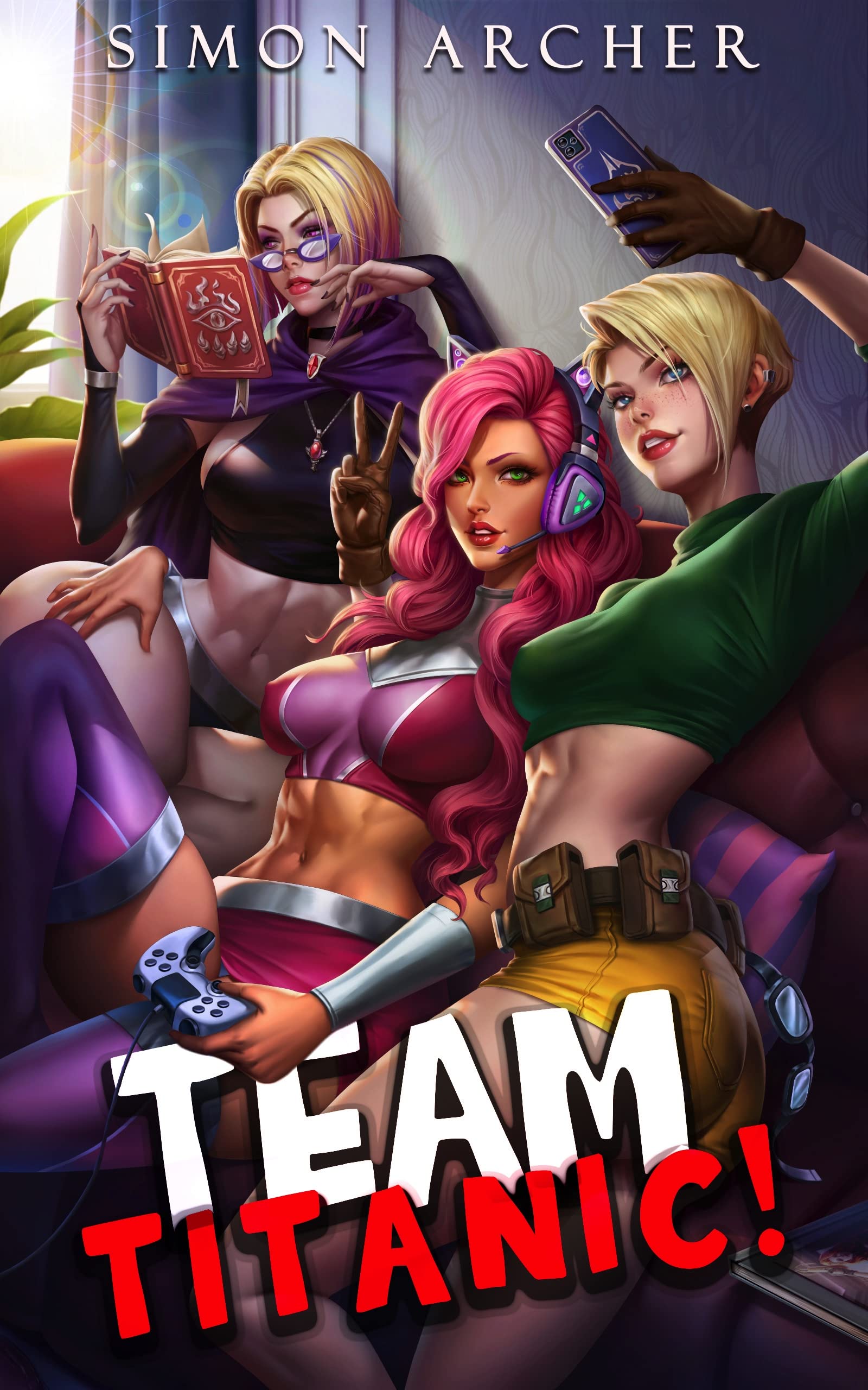 Team Titanic!: A Superhero Harem Adventure by Simon Archer | Goodreads