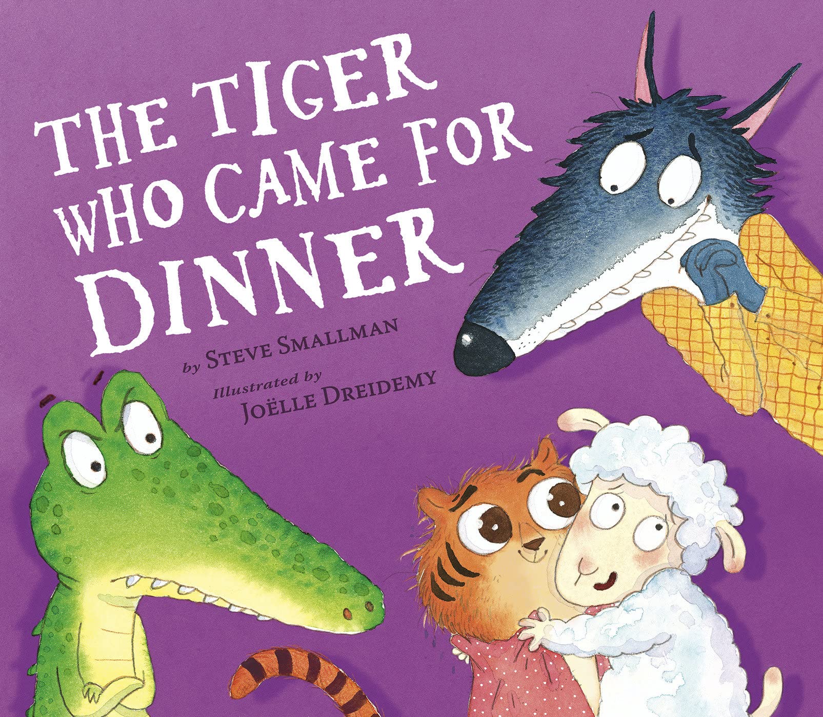 The Tiger Who Came for Dinner by Steve Smallman | Goodreads