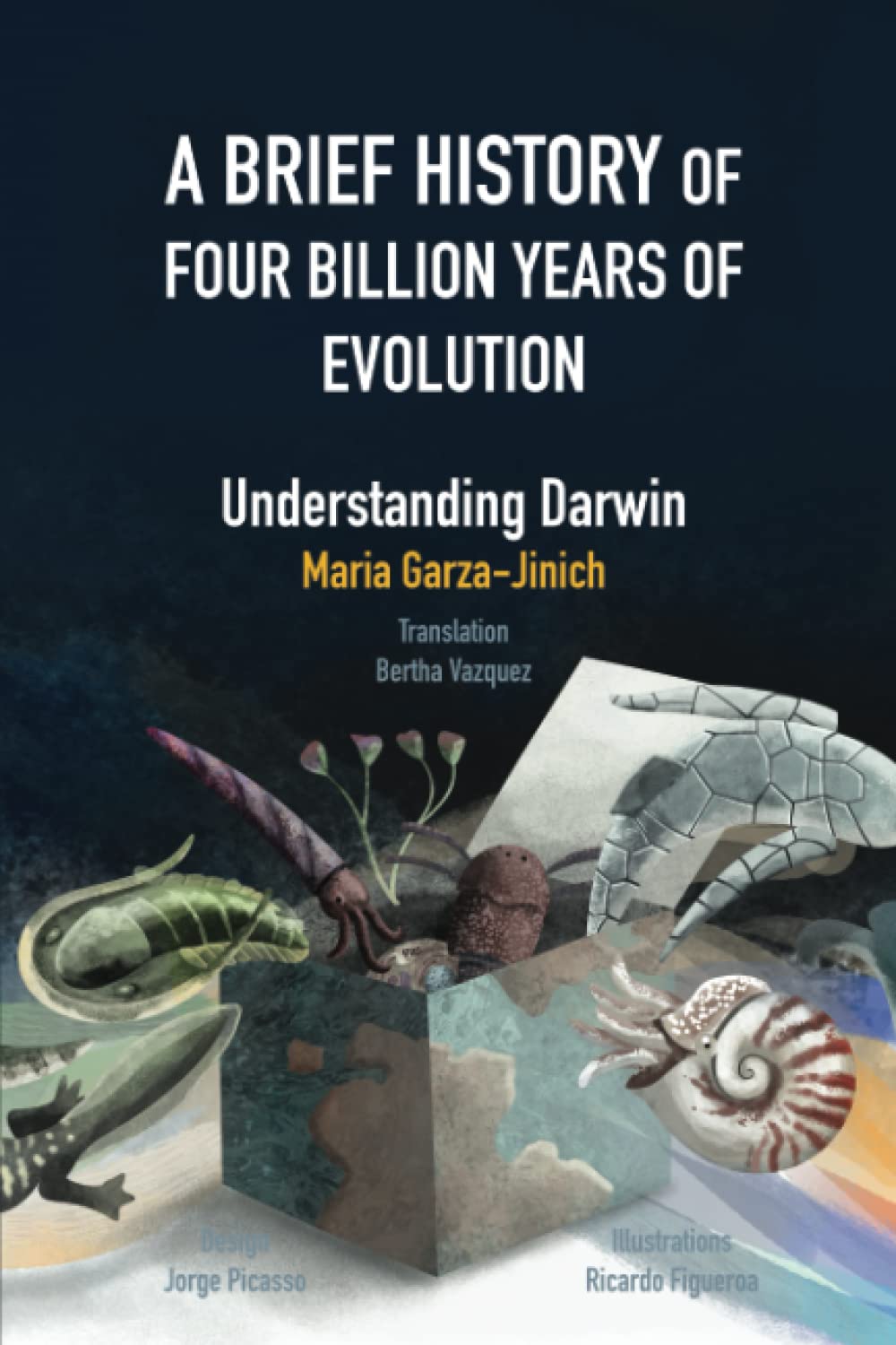A Brief History of Four Billion Years of Evolution: Understanding ...
