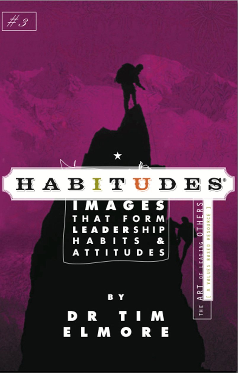 Habitudes, the Art of Leading Others by Tim Elmore | Goodreads