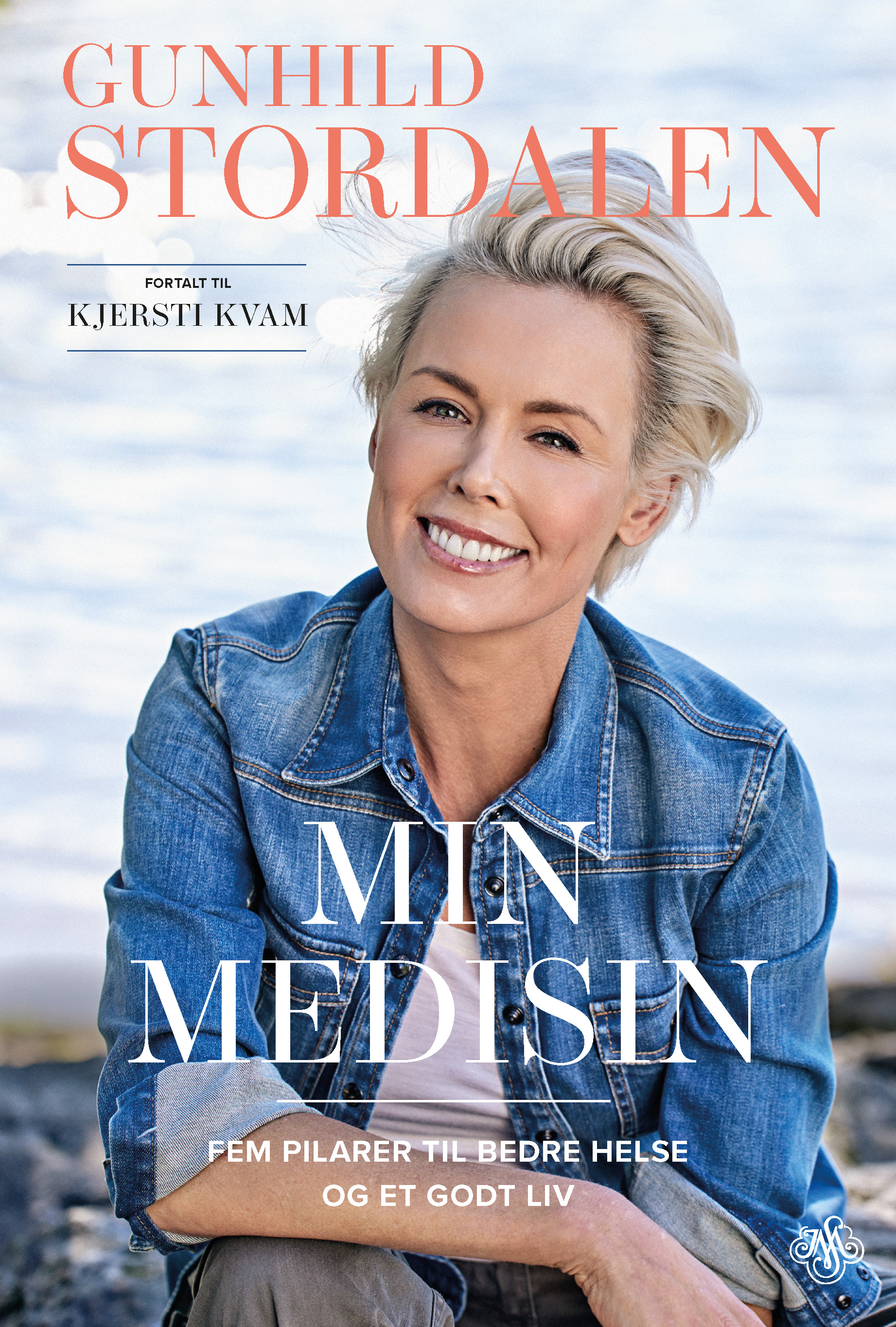 Min medisin: fem pilarer til bedre helse og et godt liv by Gunhild A ...
