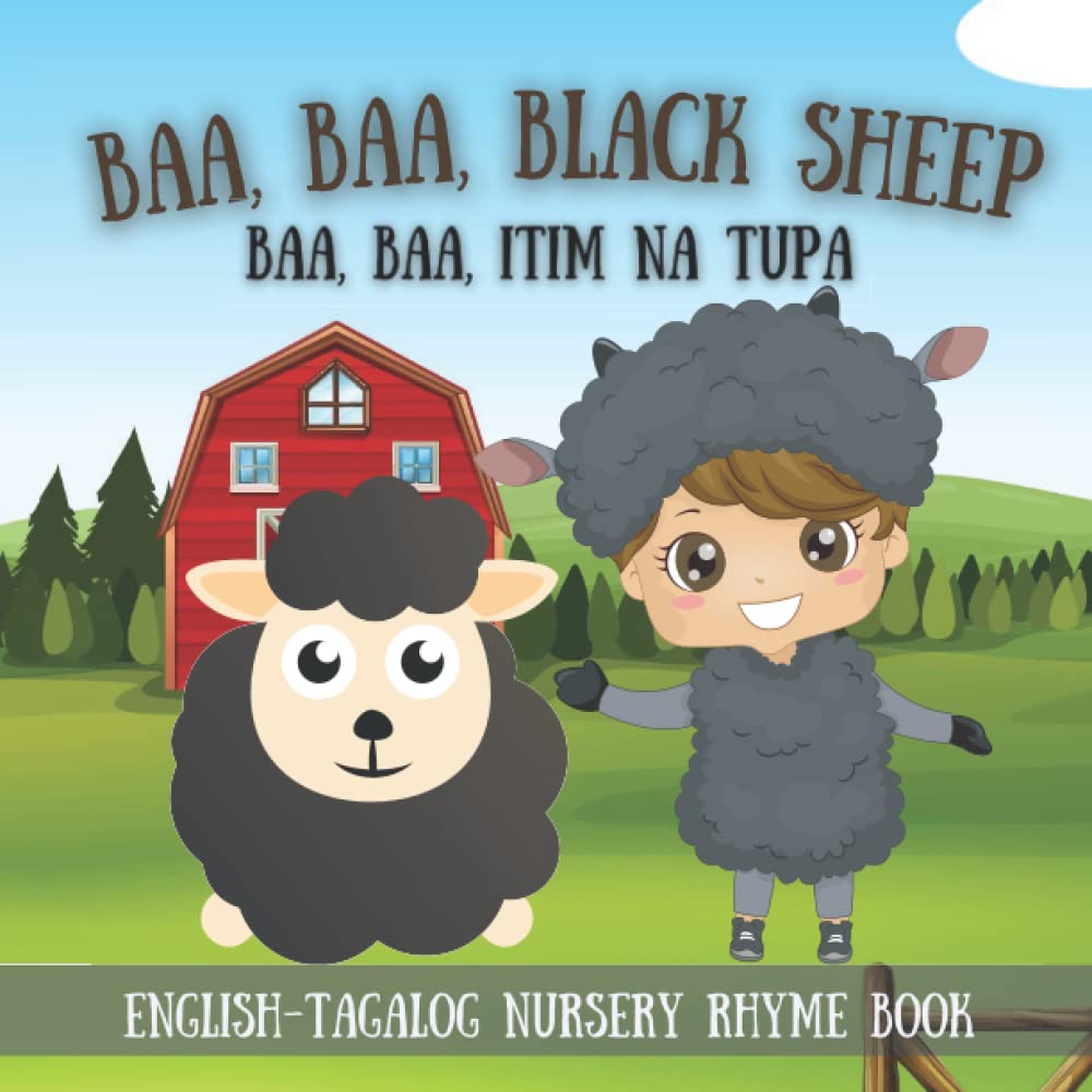 Baa Baa Black Sheep: English-Tagalog Nursery Rhyme Book | Learning ...