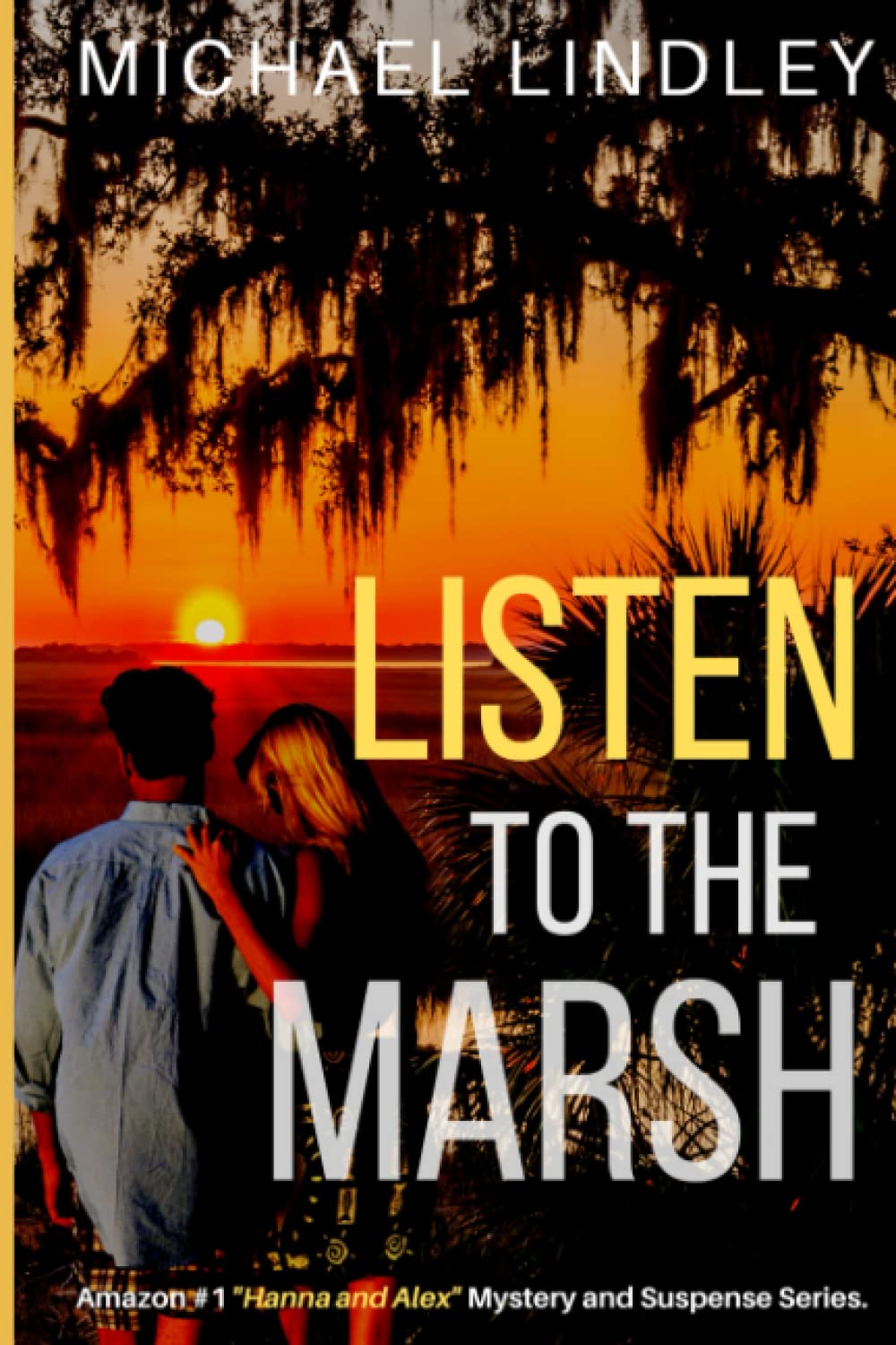 LISTEN TO THE MARSH by Michael Lindley | Goodreads