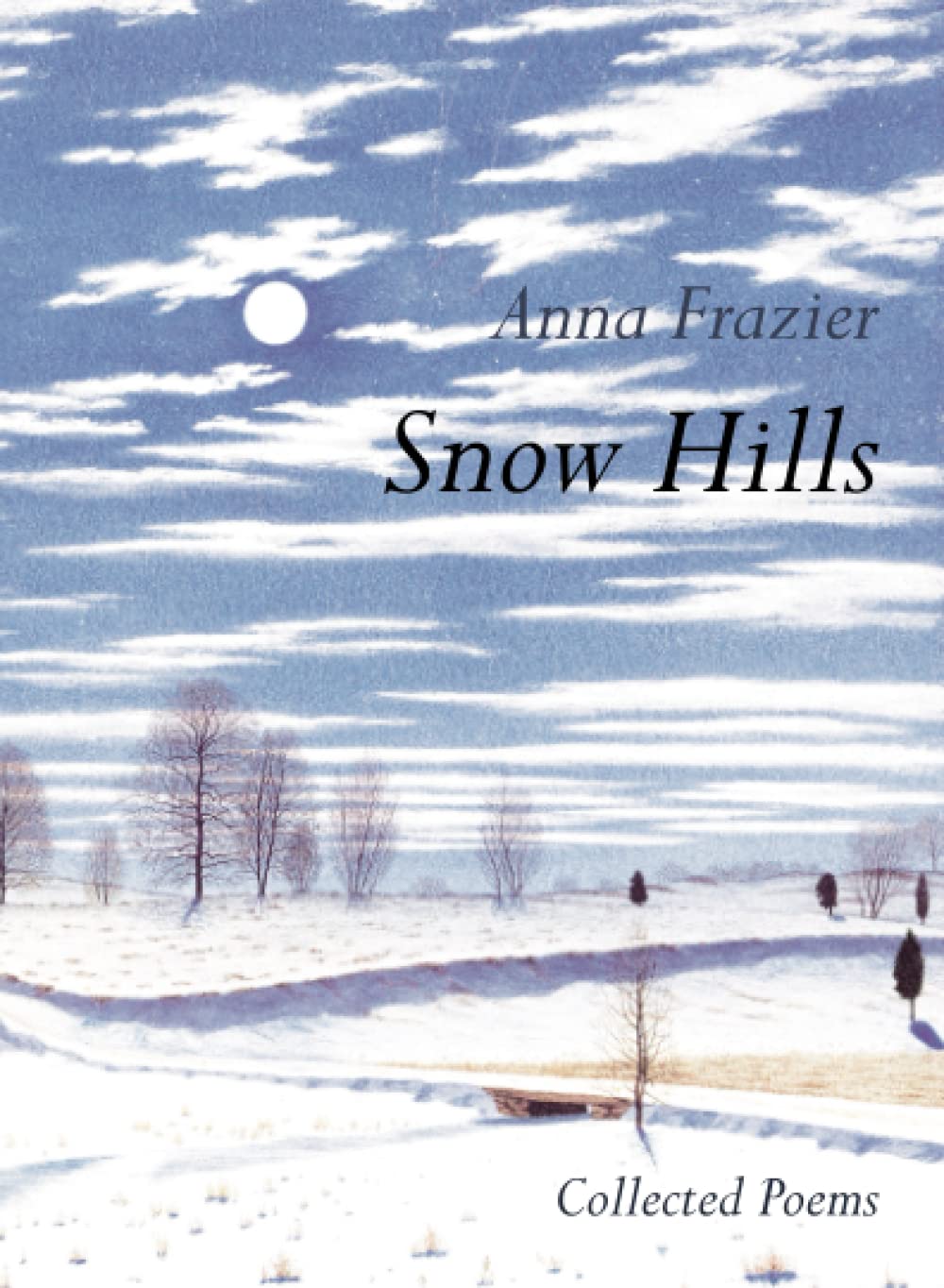 Snow Hills by Anna Frazier | Goodreads