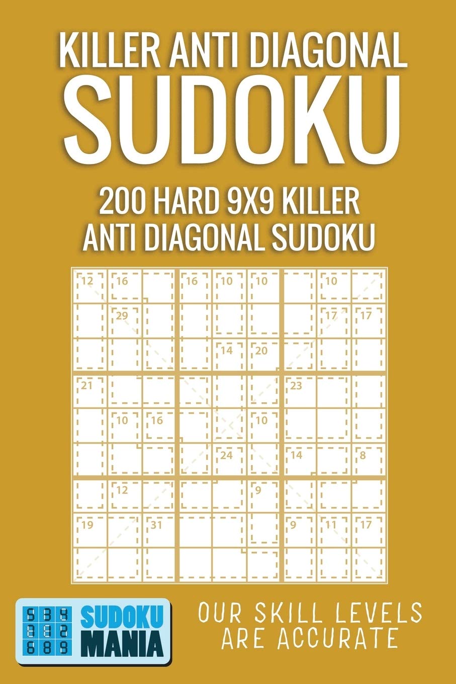 Killer Anti Diagonal Sudoku: 200 Hard 9x9 Killer Anti Diagonal Sudoku ...