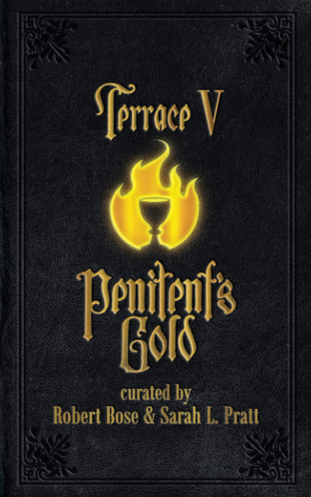 Terrace V: Penitent's Gold (Purgatorio #3) by Robert Bose | Goodreads