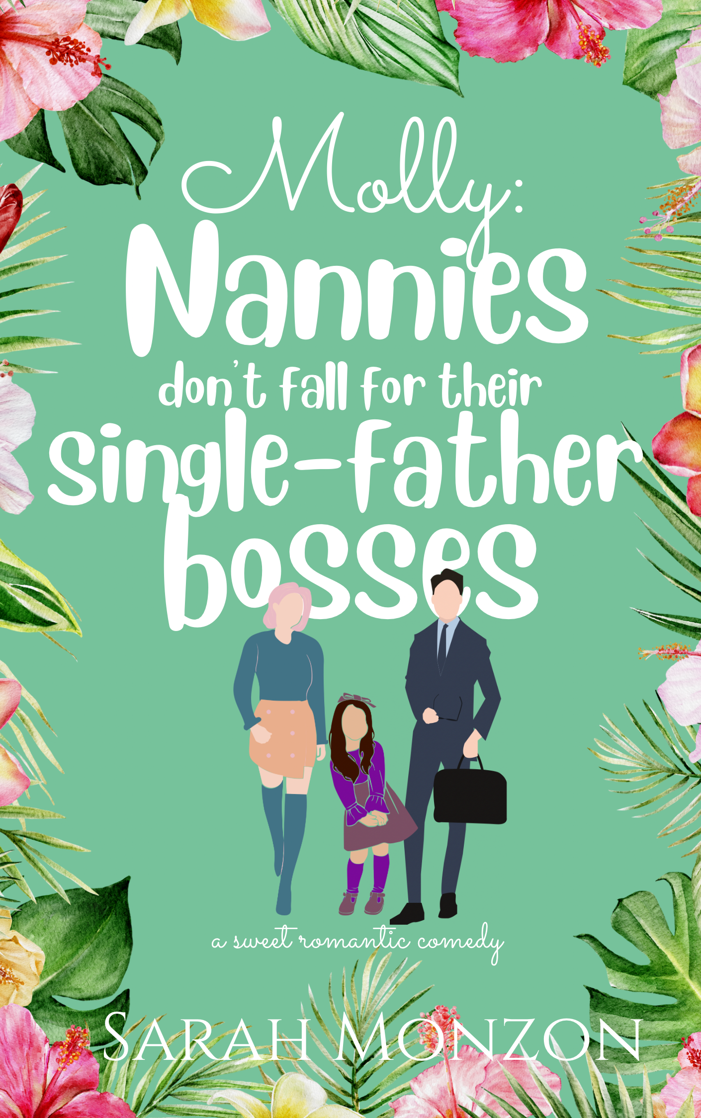 Molly: Nannies Don’t Fall for Their Single-Father Bosses by Sarah ...