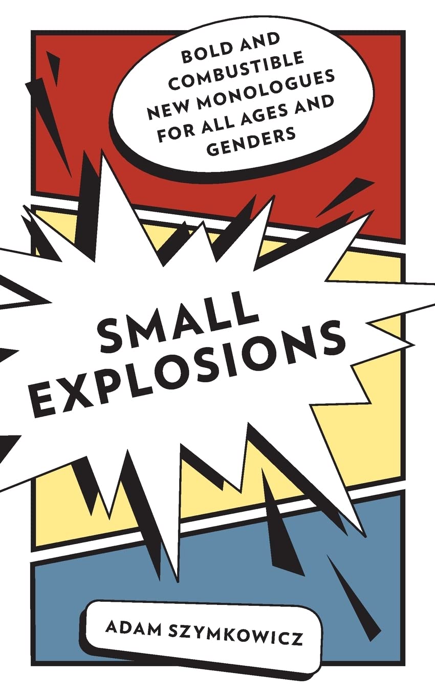 Small Explosions by Adam Szymkowicz | Goodreads