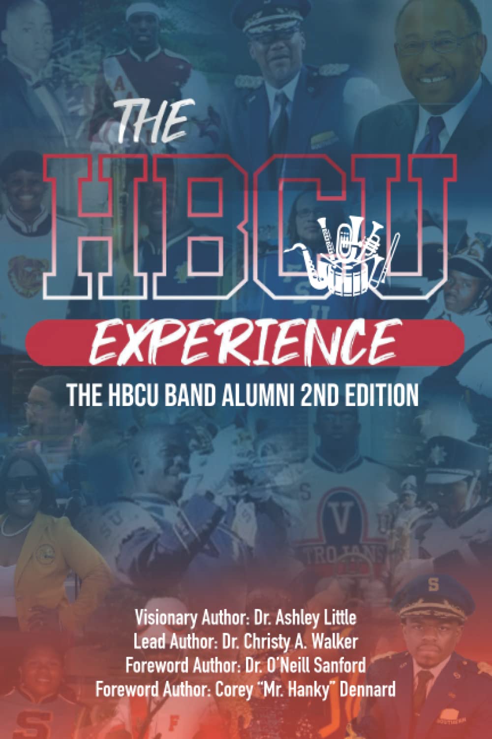 The HBCU Experience: The HBCU Band Alumni 2nd Edition by Ashley Little ...