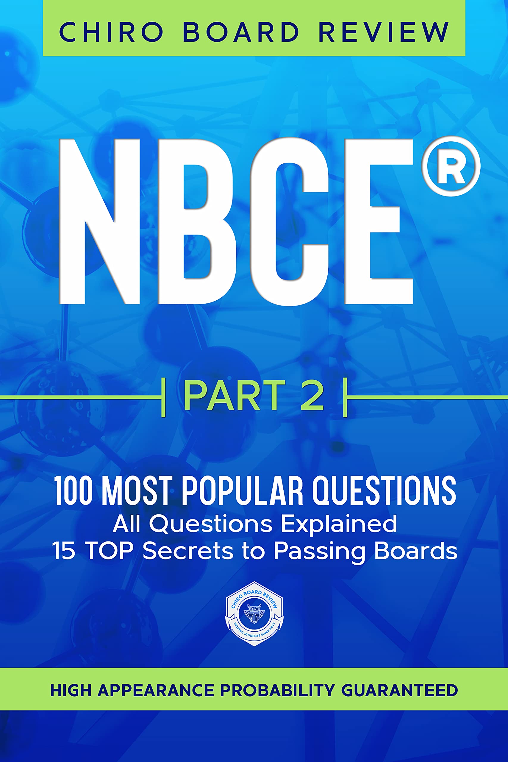 NBCE® Part 2 Chiropractic Board Review: The 100 Most Popular Questions ...