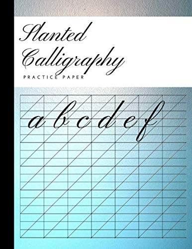 Slanted Calligraphy Practice Paper: 150 Sheet Pad For Calligraphy ...