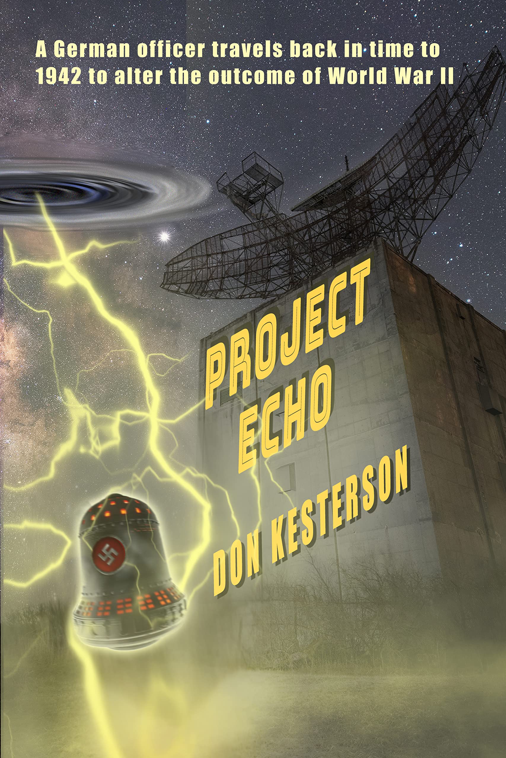 Project Echo: A German officer travels back in time to 1942 to alter ...