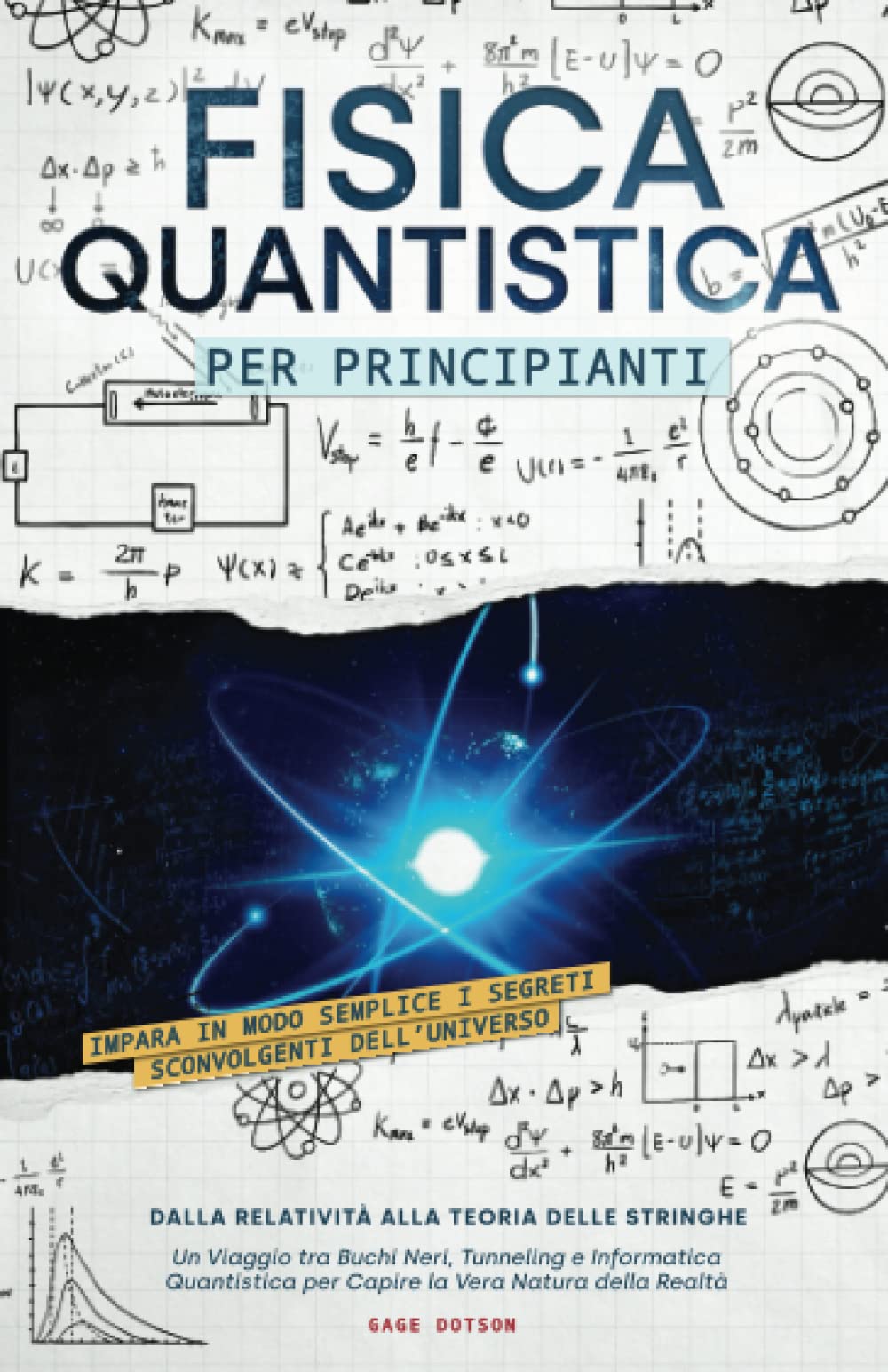 Fisica Quantistica per Principianti: Impara in Modo Semplice i Segreti ...