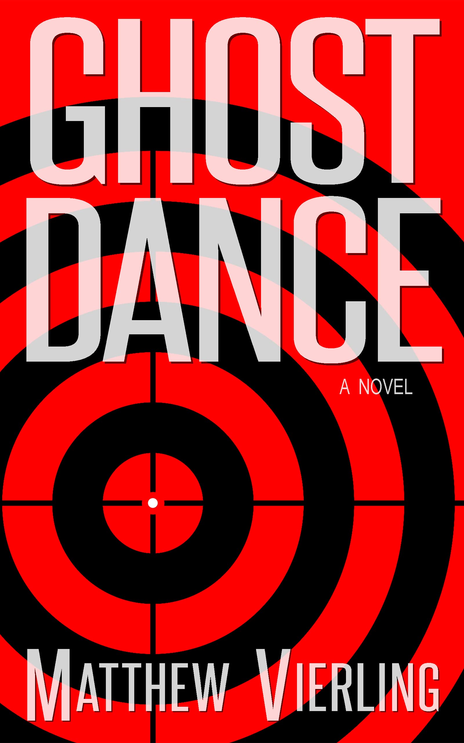 Ghost Dance by Matthew Vierling | Goodreads