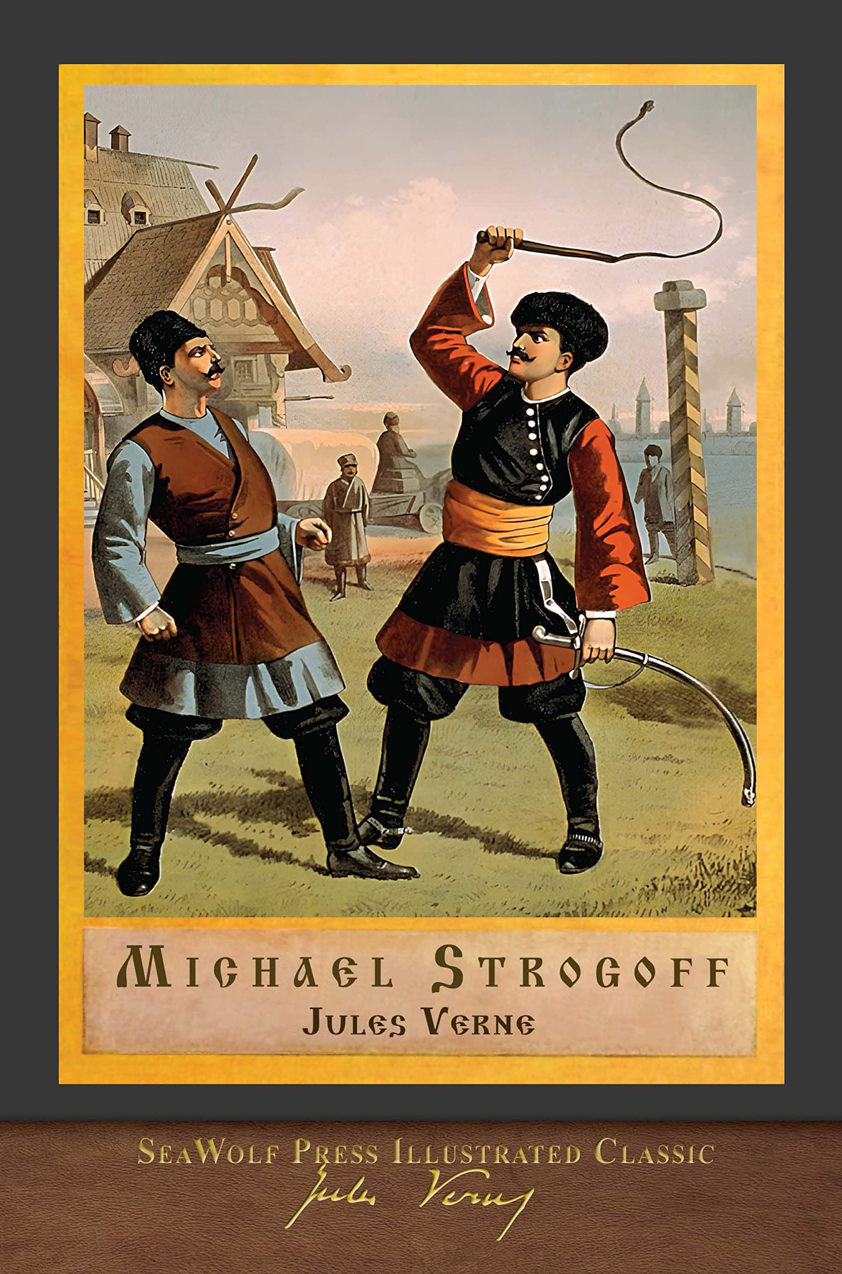 Michael Strogoff: SeaWolf Press Illustrated Classic by Jules Verne ...