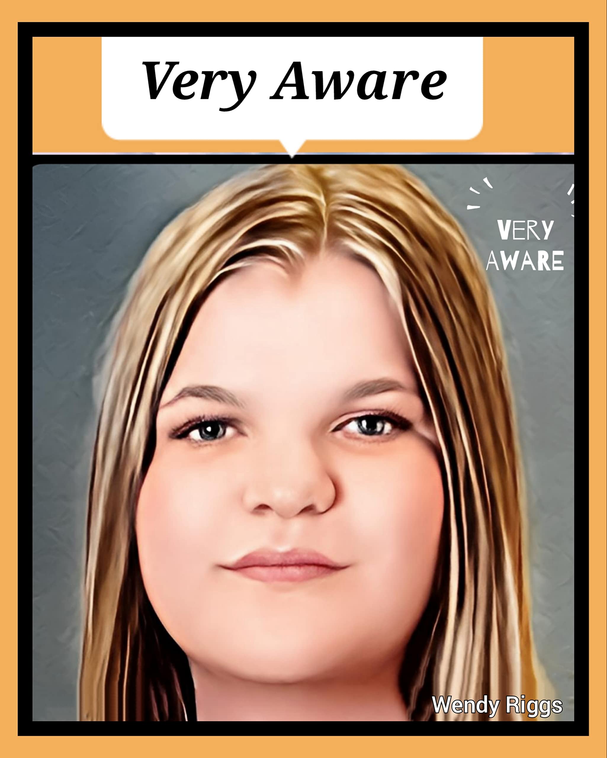 Very Aware by Wendy K Riggs | Goodreads