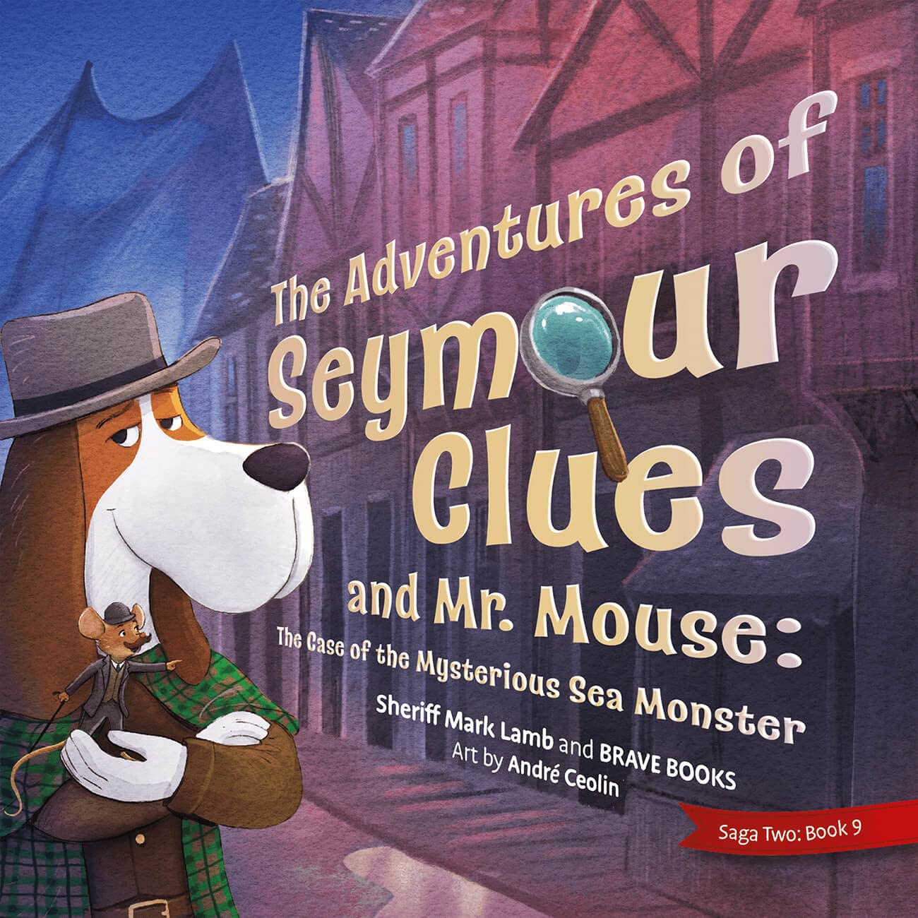 The Adventures of Seymour Clues and Mr. Mouse by Sheriff Mark Lamb ...