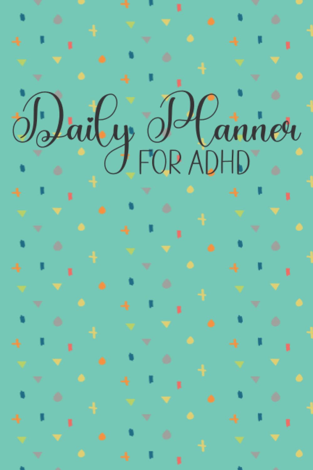 Daily Planner For ADHD ADHD Planner Adults ADHD Planner For Work