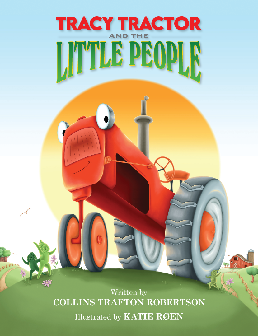 Tracy Tractor and the Little People by Collins Trafton Robertson ...