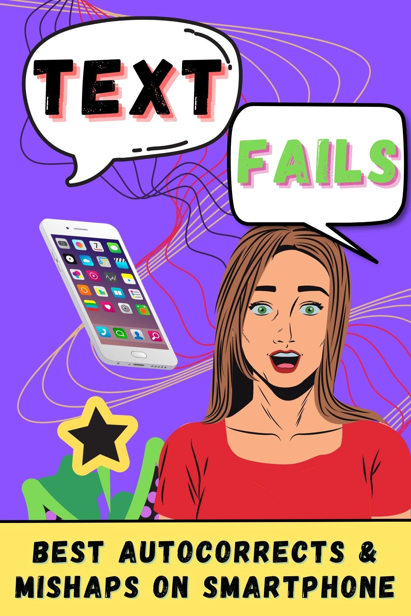 Text Fails: Best Autocorrects & Mishaps On Smartphone by Lolzz Press | Goodreads