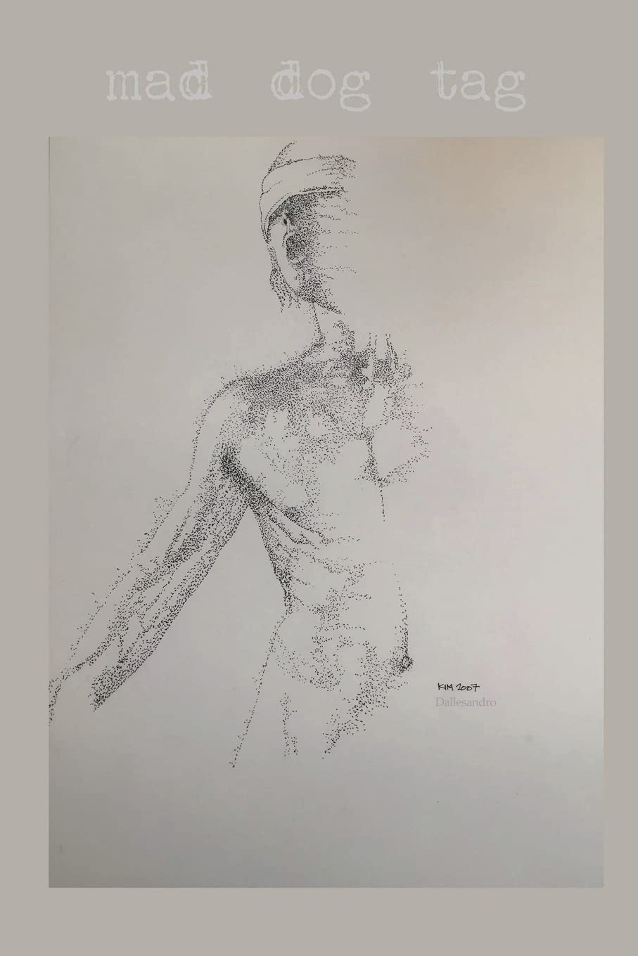 Mad Dog Tag by Kim Dallesandro | Goodreads