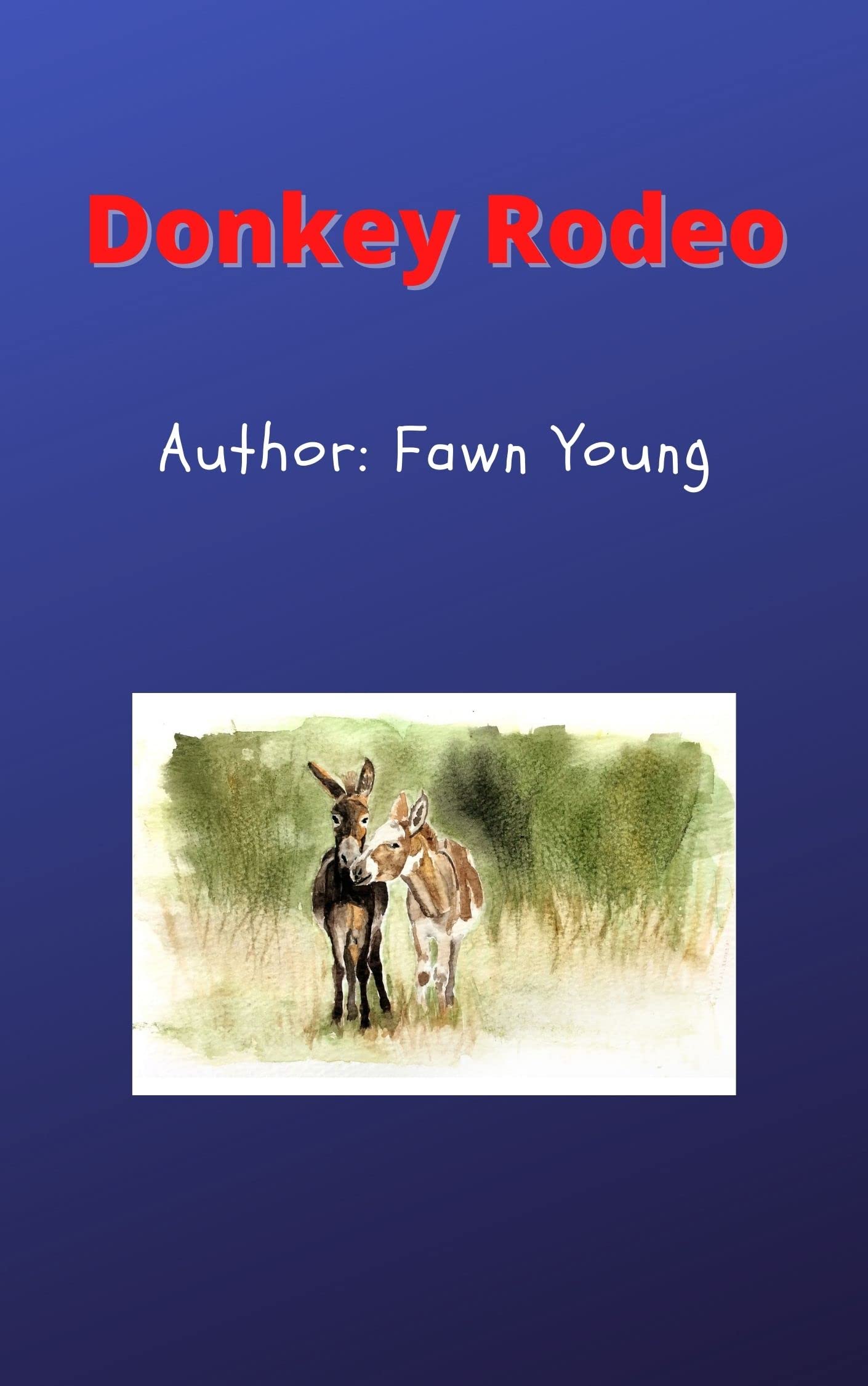 Donkey Rodeo by Fawn Young | Goodreads