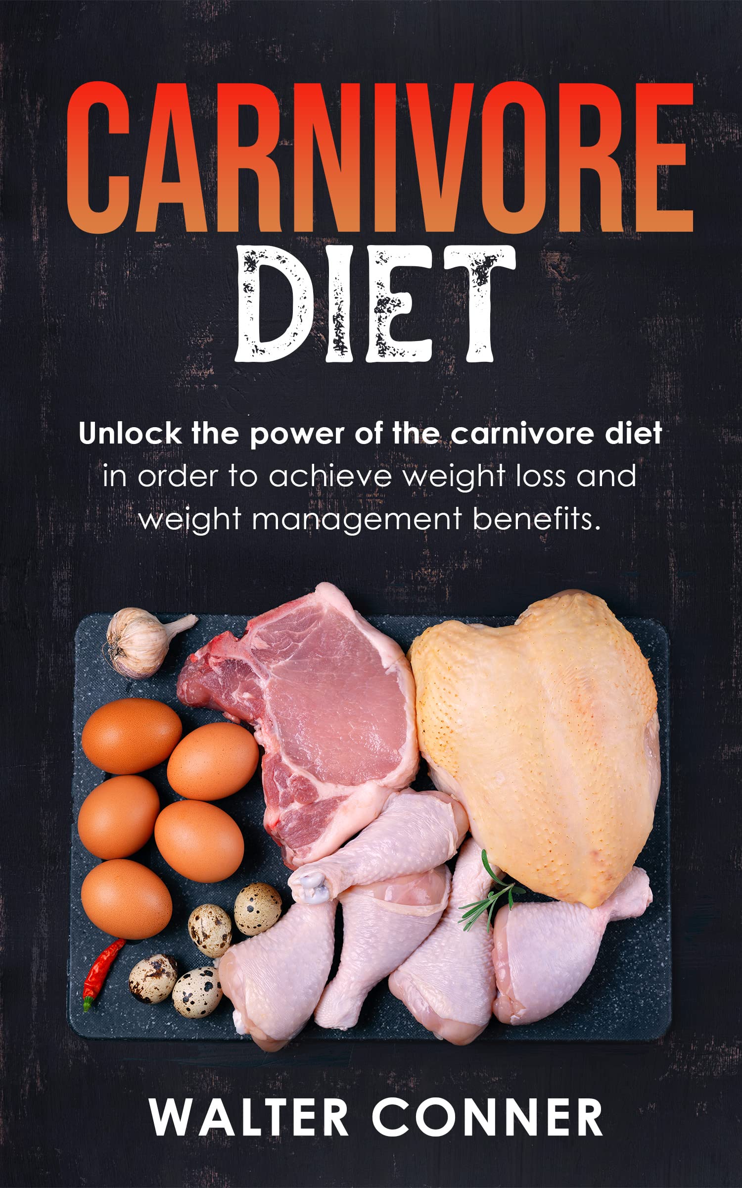 Carnivore Diet: Unlock the power of the carnivore diet in order to ...