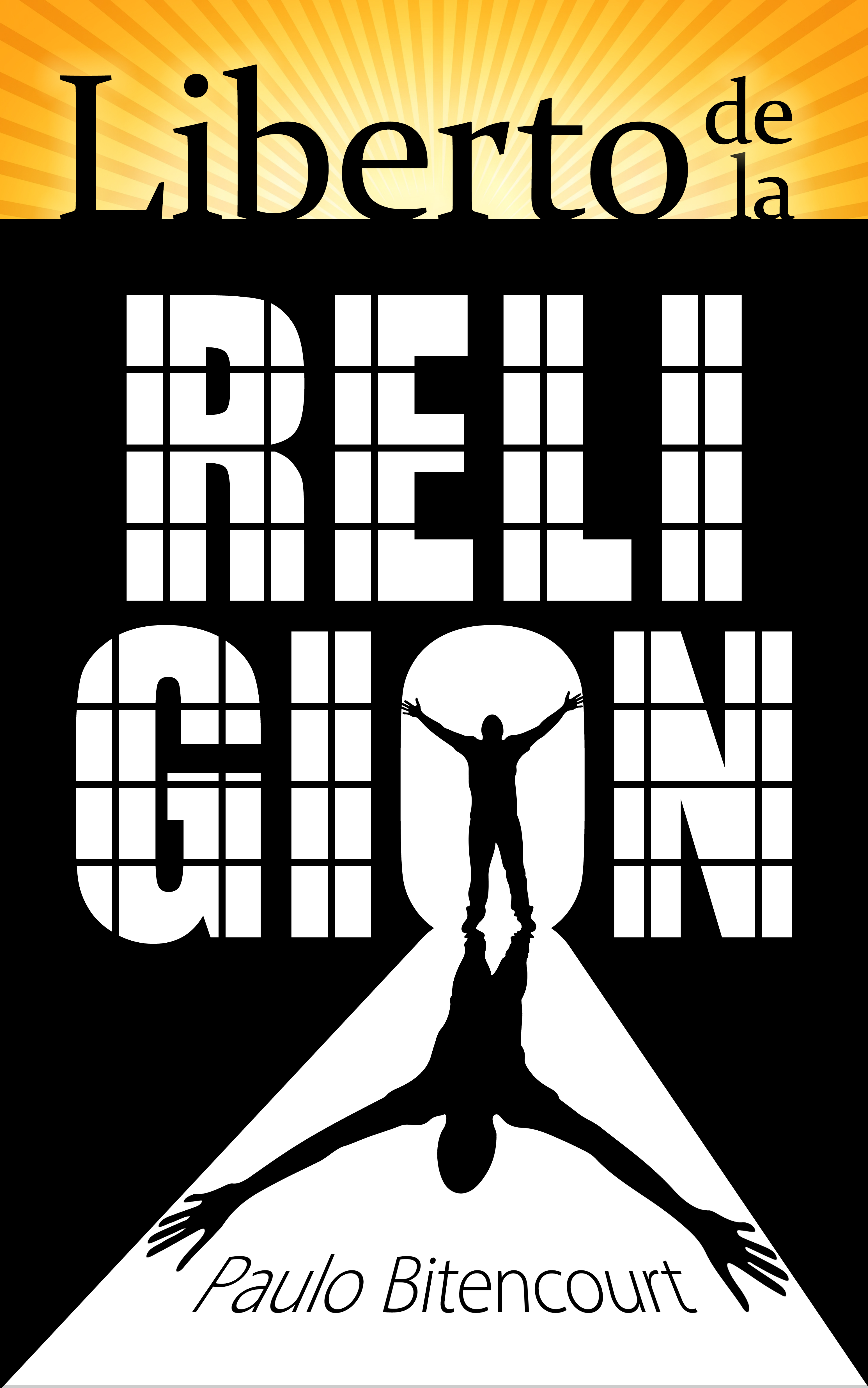 Liberto de la Religión: El Inestimable Placer de Ser Un Librepensador ...