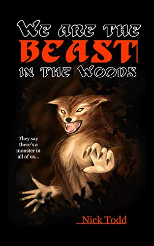 We Are the Beast in the Woods by Nicholas Todd | Goodreads