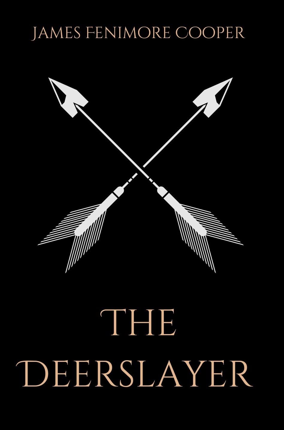 The Deerslayer, or The First War-Path: A Historical Adventure Set ...