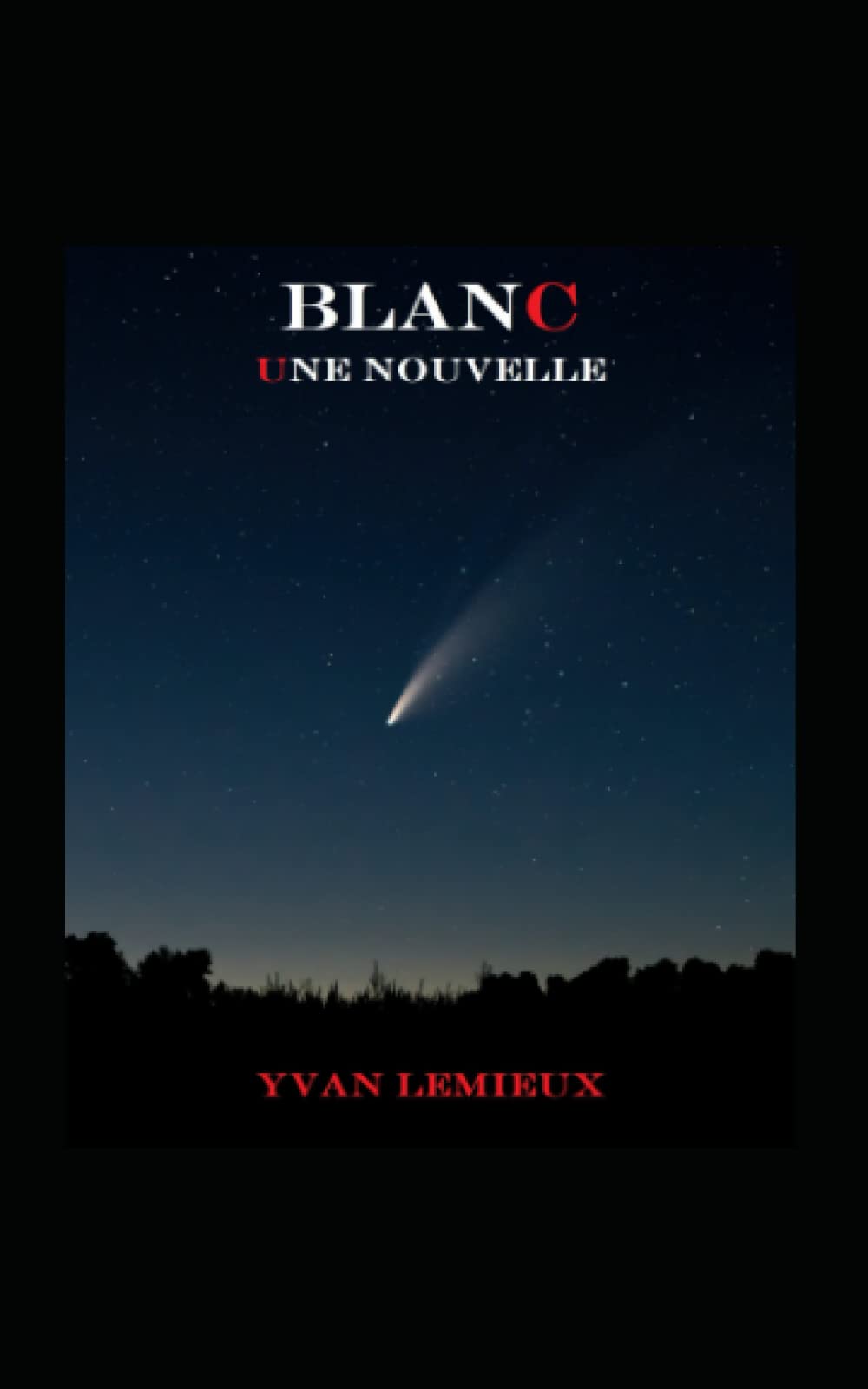 Blanc: Une nouvelle (French Edition) by Yvan Lemieux | Goodreads