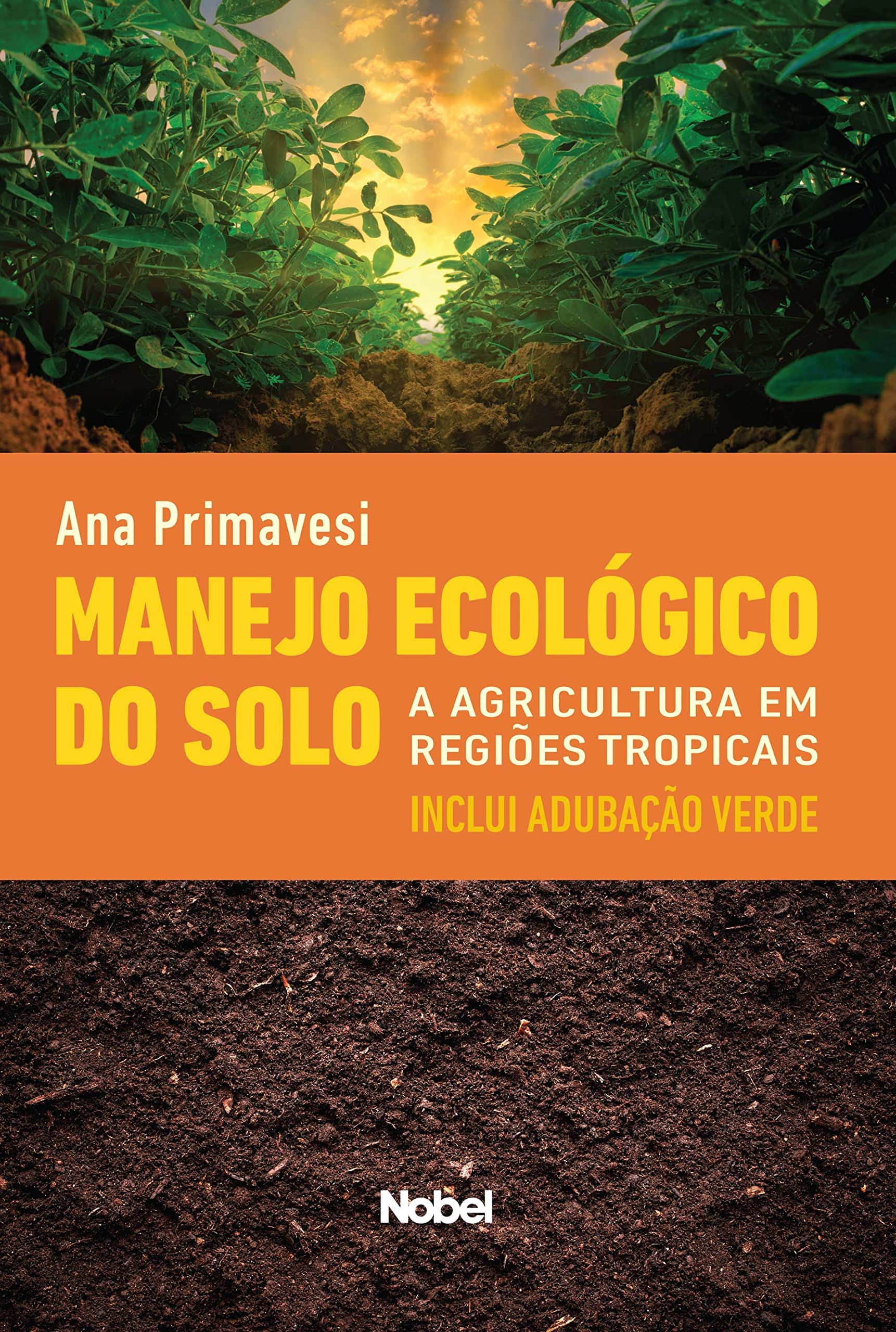 Manejo Ecológico do Solo. Agricultura by Ana Maria Primavesi | Goodreads