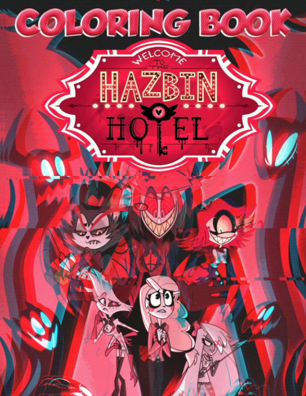 Hazbin Hotel Coloring Book: A Cool Coloring Book With Many ...