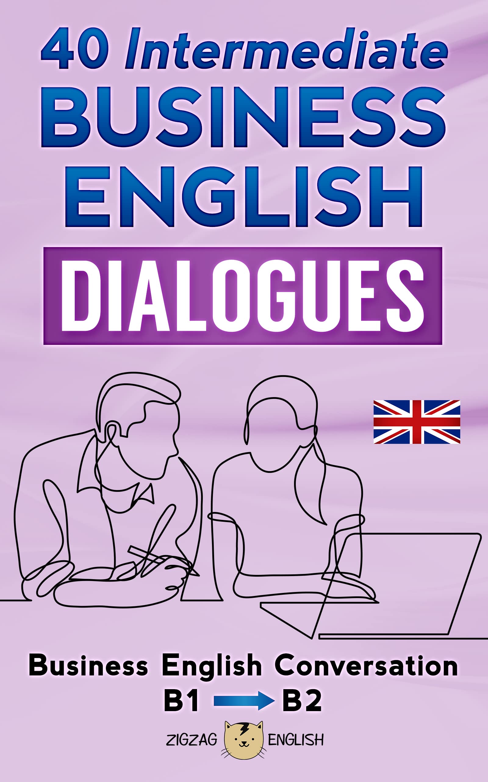40 INTERMEDIATE BUSINESS ENGLISH DIALOGUES Business English 40-intermediate-business-english-dialogues-business-english