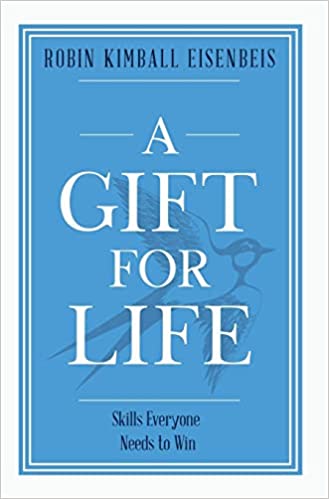 A Gift for Life by Robin Kimball Eisenbeis | Goodreads