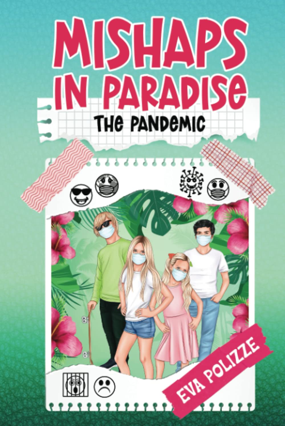 Mishaps in Paradise 2: The Pandemic by Eva Polizze | Goodreads