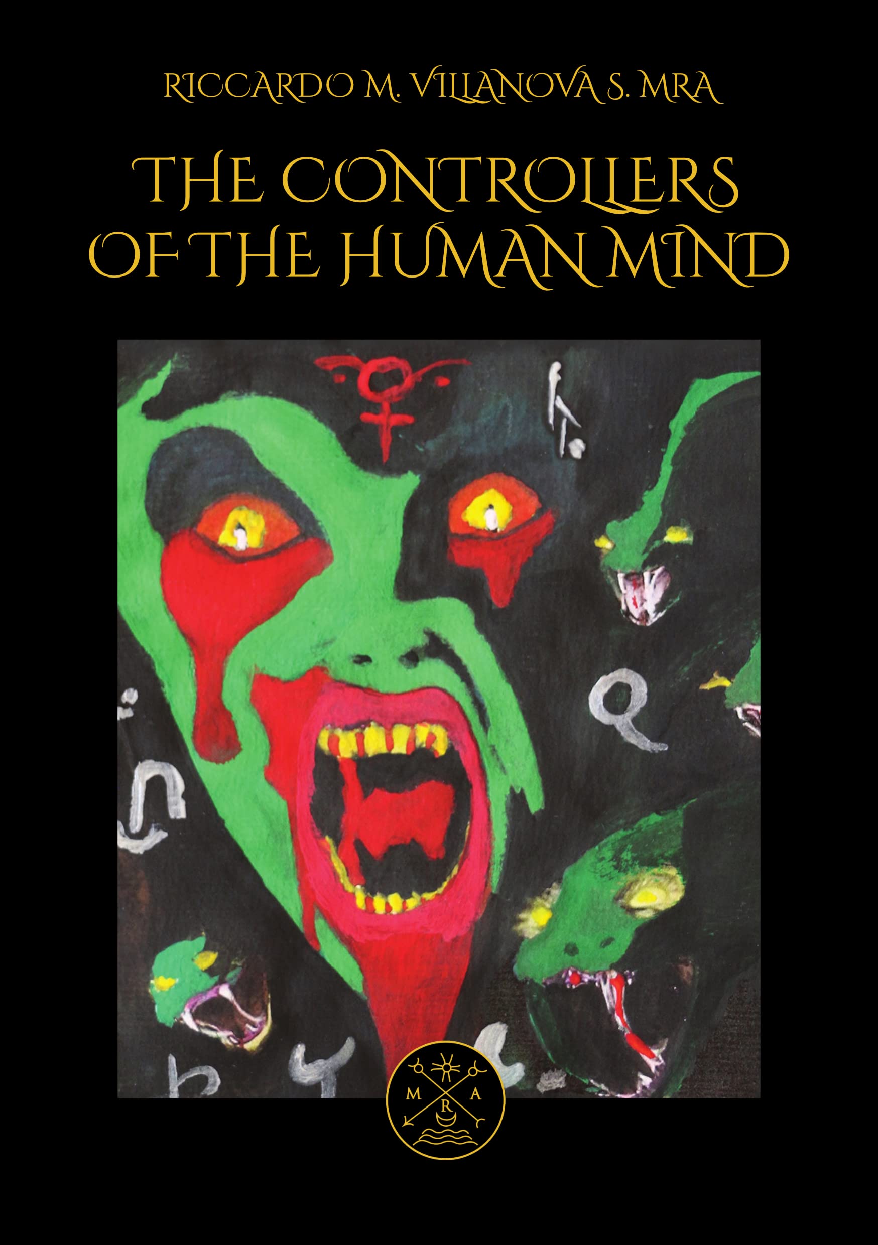 THE CONTROLLERS OF THE HUMAN MIND by Riccardo Villanova MRA | Goodreads