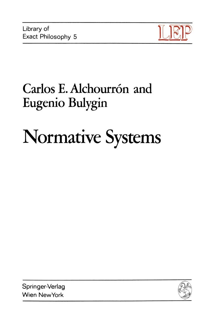 Normative Systems by Carlos E. Alchourron | Goodreads