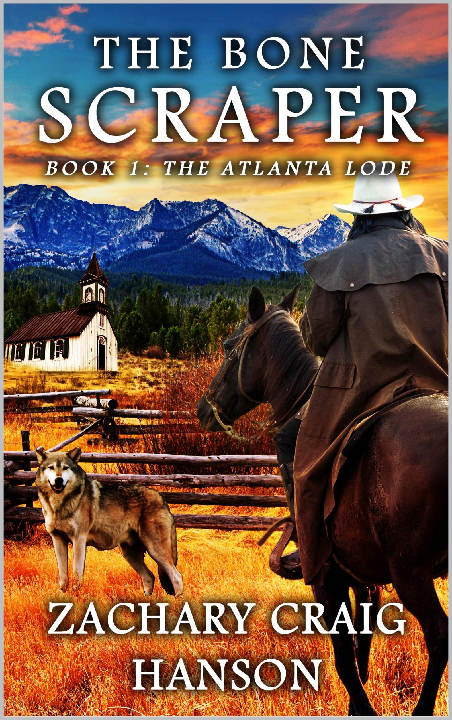 The Bone Scraper: The Atlanta Lode: A Western Adventure by Zachary ...