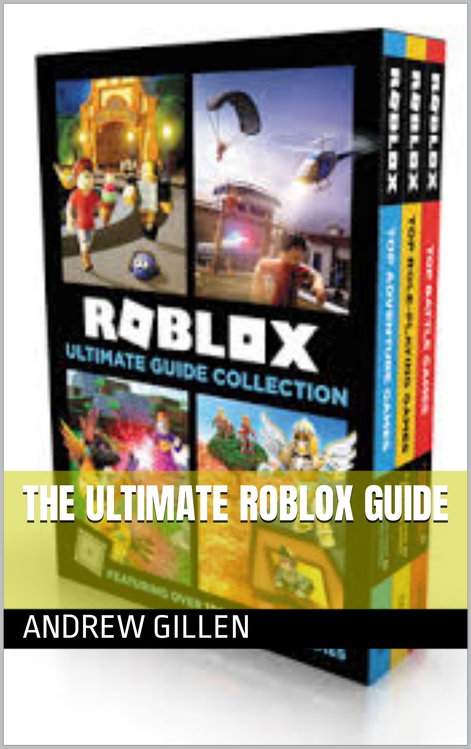 The Ultimate ROBLOX Guide by Andrew Gillen | Goodreads