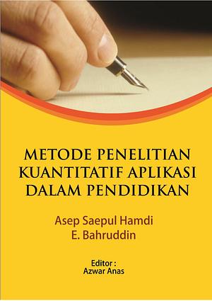 Metode Penelitian Kuantitatif Aplikasi dalam Pendidikan by Asep Saepul ...