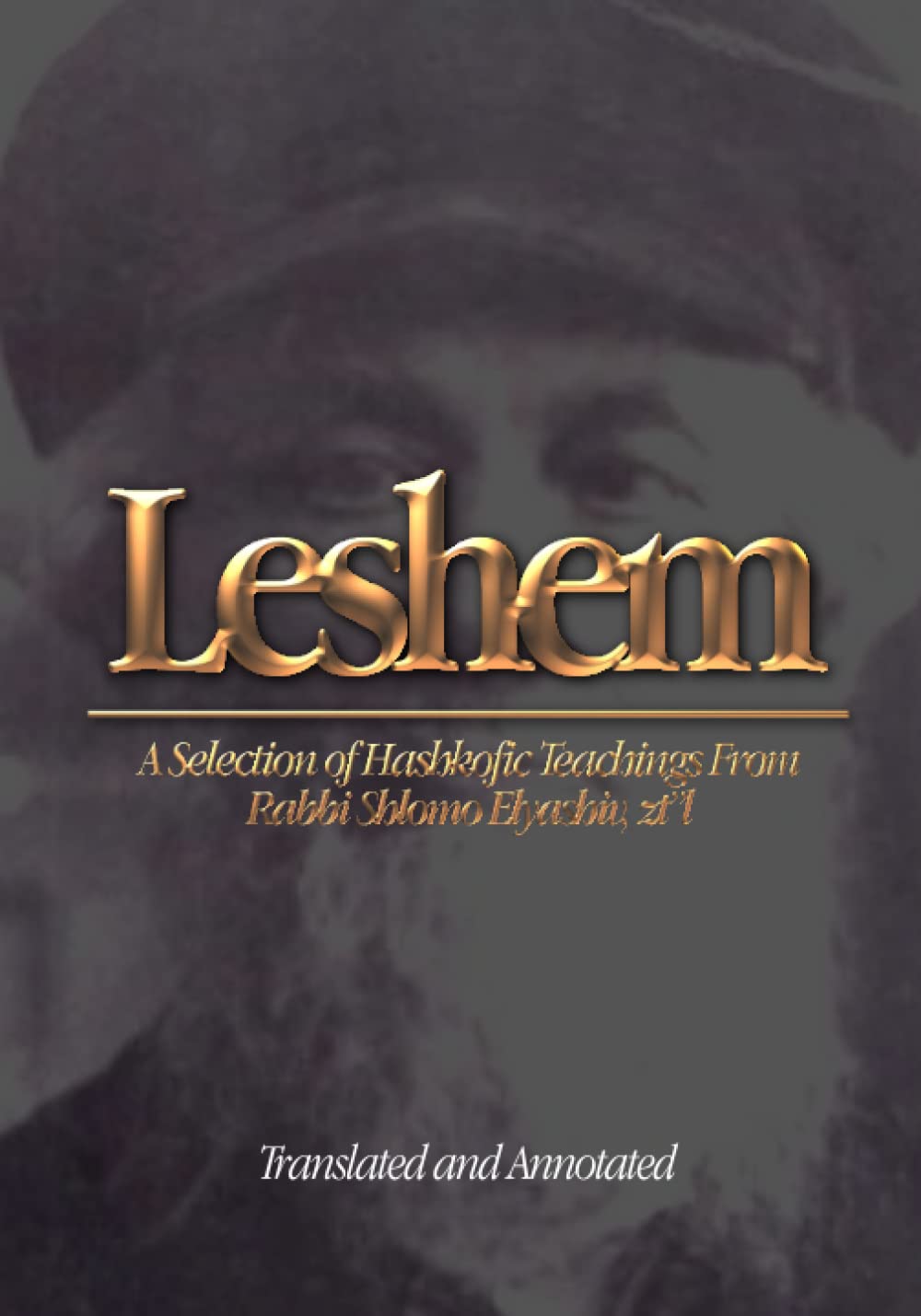 Leshem: A Selection of Hashkofic Teachings From the Leshem Shevo v ...