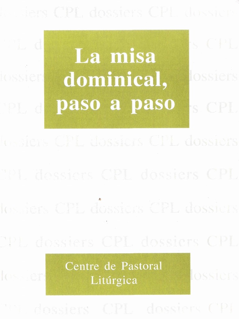 La Misa Dominical, Paso A Paso: Para Revisar Y Mejorar La Celebracion ...