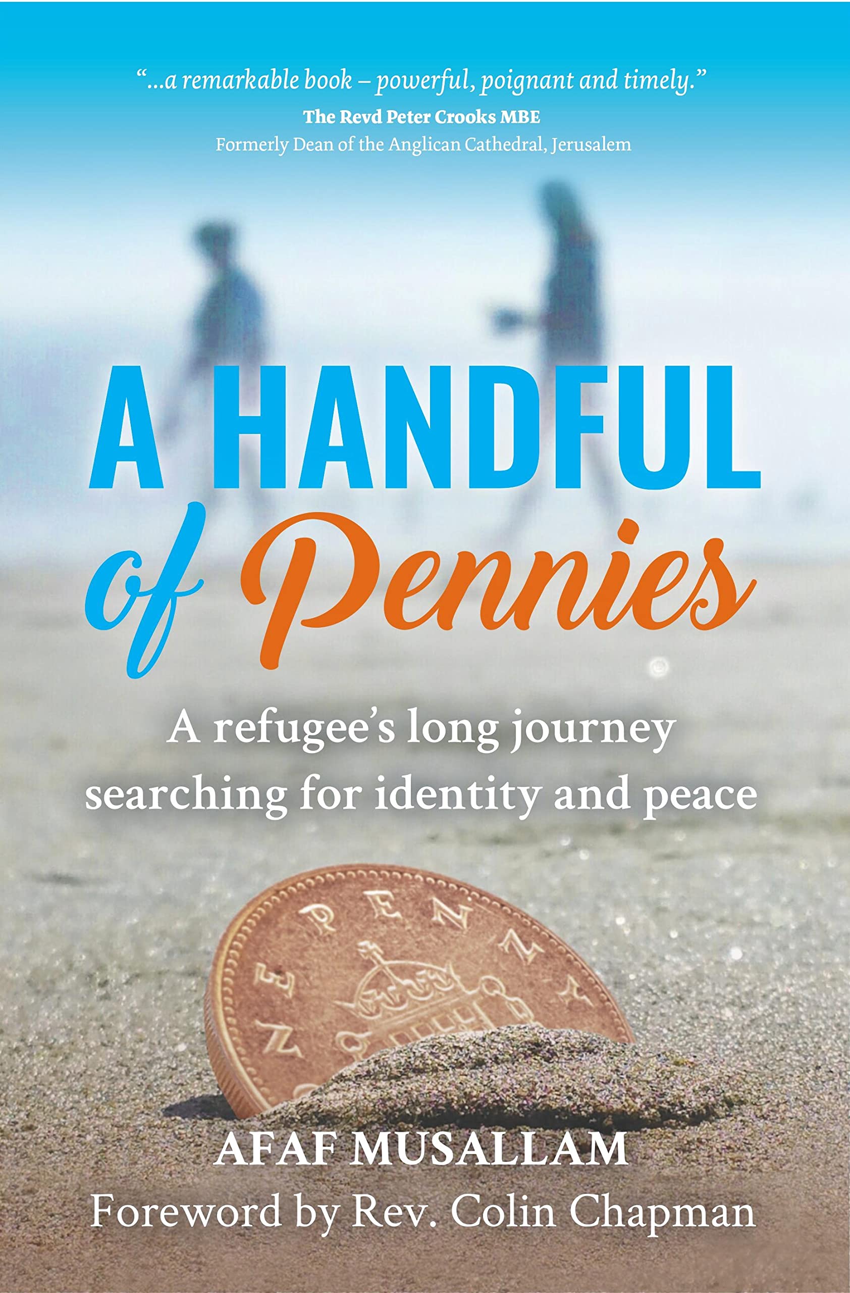 A Handful of Pennies: A refugee’s lifelong quest for identity and peace ...